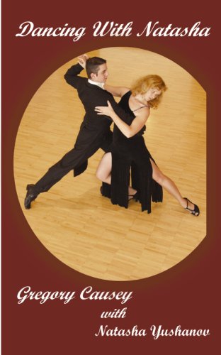 Amazon.com: Dancing With Natasha eBook : Gregory Causey, Natasha ...