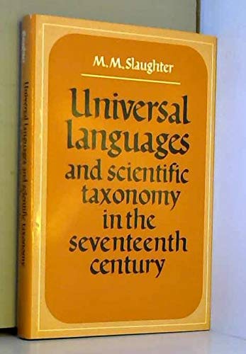 Universal Languages and Scientific Taxonomy in the Seventeenth Century: Amazon.co.uk: Slaughter ...
