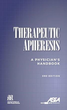 Therapeutic Apheresis: A Physician's Handbook, 3rd edition - AABB and ...