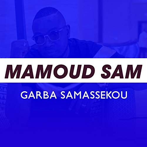 Garba Samassekou by Mamoud Sam on Amazon Music - Amazon.com