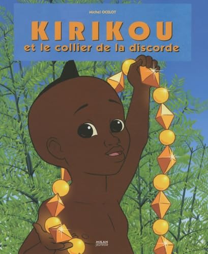 Kirikou et le collier de la discorde : Ocelot, Michel, Boyer, Christel ...