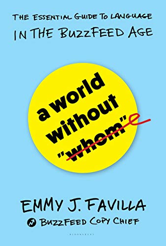 A World Without "Whom": The Essential Guide to Language in the BuzzFeed ...