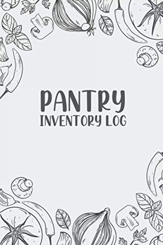 Pantry Inventory Log: Checklist for All Your Kitchen Essentials ...