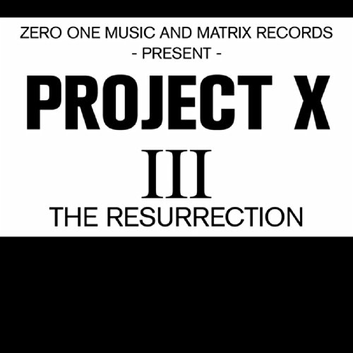 Amazon.com: Project X III the Resurrection : Project X: Digital Music