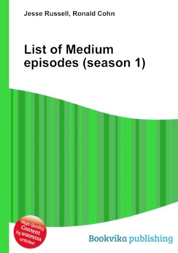 List of Medium episodes (season 1): Jesse Russell, Ronald Cohn: Books ...