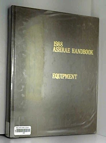 1988 Ashrae Handbook: Equipment: 9780910110525: Reference Books ...
