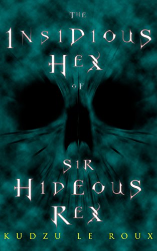 Amazon | The Insidious Hex of Sir Hideous Rex (The Ominous Animus of ...