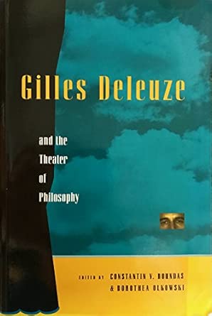 Amazon.com: Gilles Deleuze and the Theater of Philosophy: Critical ...