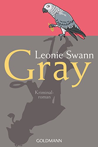 Amazon.com: Gray: Kriminalroman (German Edition) eBook : Swann, Leonie ...