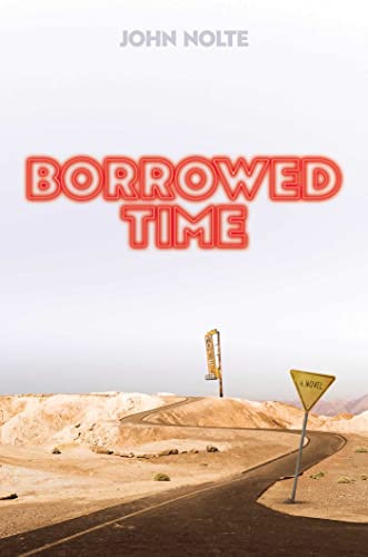 Amazon.com: Borrowed Time eBook : Nolte, John: Books