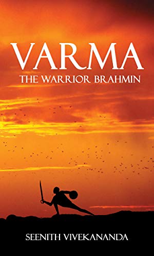 Varma: The Warrior Brahmin eBook : Vivekananda, Seenith: Amazon.in ...