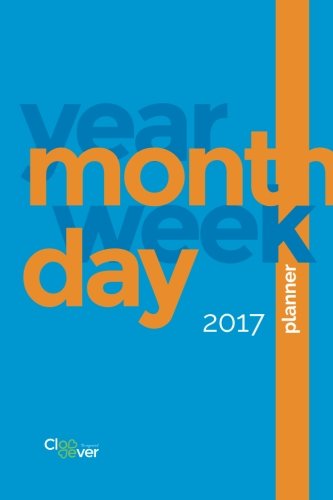Planner: Blue & Orange 2017 Year Dated Daily Weekly Monthly Organizer ...