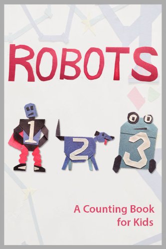 Amazon.com: Robots 123: A Counting Book for Kids eBook : Rose, Miguel ...