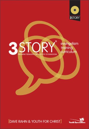 3 Story Evangelism Training Curriculum: Preparing Teenagers for a ...