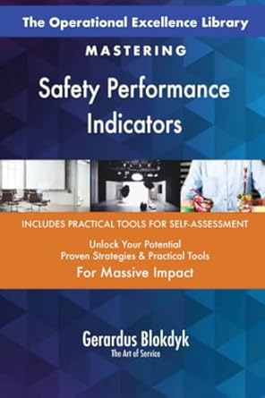 The Operational Excellence Library; Mastering Safety Performance ...