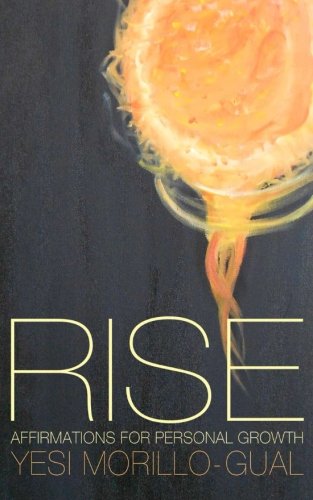 Rise: Affirmations for Personal Growth: Morillo-Gual, Yesi ...