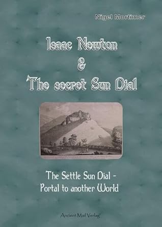 Isaac Newton The Secret Sun Dial: 9783944198163: Amazon.com: Books