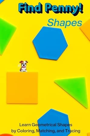 Amazon.com: Find Penny! Shapes: Learn Geometrical Shapes by Coloring ...