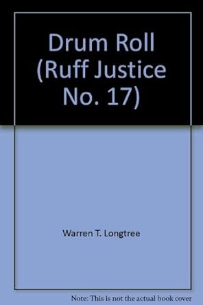 Ruff Justice 17: Drum: Longtree, Warren T.: 9780451132819: Amazon.com ...