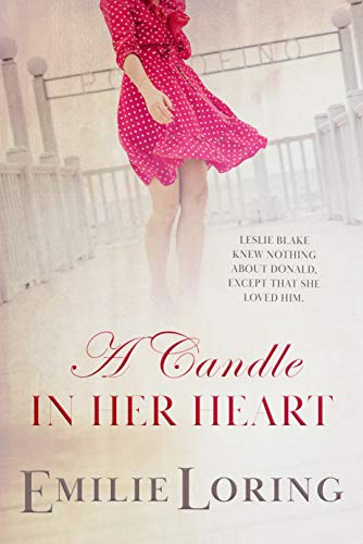 A Candle in Her Heart: A classic heart-warming romance (Emilie Loring ...