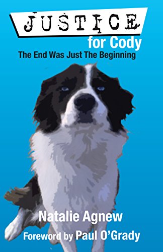 Justice For Cody: The end was just the beginning eBook : Agnew, Natalie ...