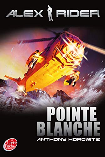 Alex Rider - Tome 2 - Pointe Blanche: Horowitz, Anthony, Le Goyat ...