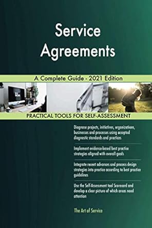 Service Agreements A Complete Guide - 2021 Edition: The Art of Service ...