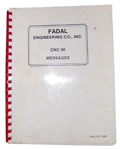Fadal CNC 88 Messages Manual: Fadal: Amazon.com: Books