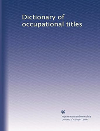Amazon.com: Dictionary of occupational titles: Unknown, .: Books