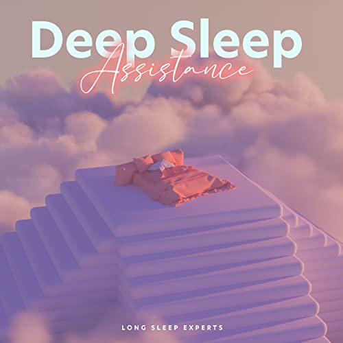 Play Deep Sleep Assistance by Long Sleep Experts on Amazon Music