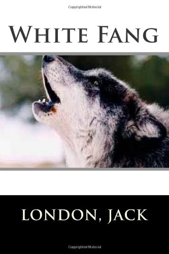 White Fang: Amazon.co.uk: Jack, London,: 9781496082046: Books