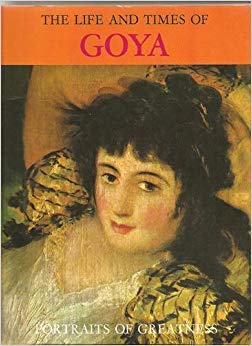 The Life and Times of Goya: Amazon.co.uk: Mario Lepore, Francisco Goya ...