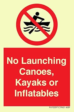 Schild"No Launching Canoes, Kajaks or Inflatables", 50 x 75 mm, A8P bei ...