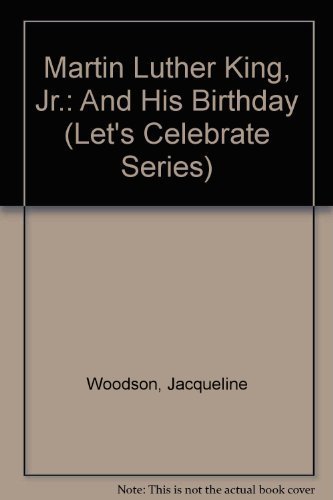 Martin Luther King, Jr.: And His Birthday (Let's Celebrate Series ...