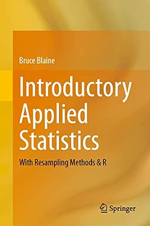 Amazon.com: Introductory Applied Statistics: With Resampling Methods ...