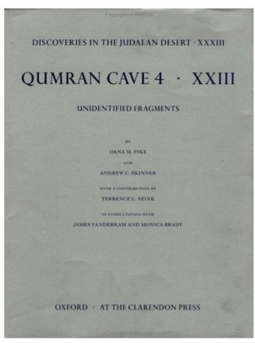 Qumran Cave 4: XXIII: Unidentified Fragments (Discoveries in the ...