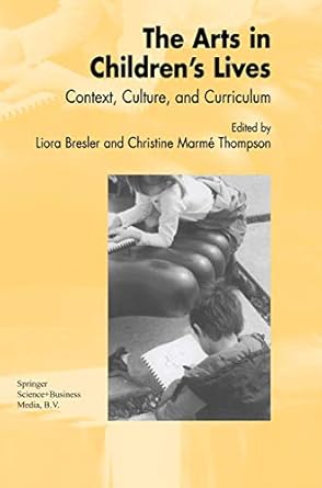 Amazon.com: The Arts in Children's Lives: Context, Culture, and ...