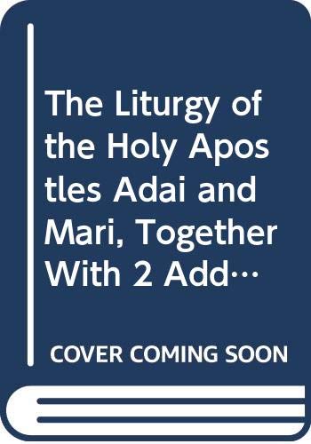 Amazon | The Liturgy of the Holy Apostles Adai and Mari, Together With ...