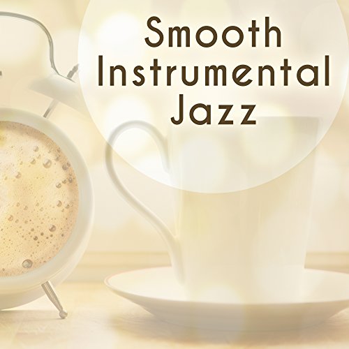 Play Smooth Instrumental Jazz – Calming Note, Jazz Music to Relax ...