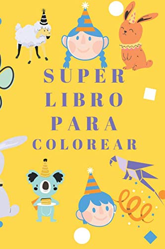 Super Libro para Colorear: Para niños, gran regalo para niños y niñas ...