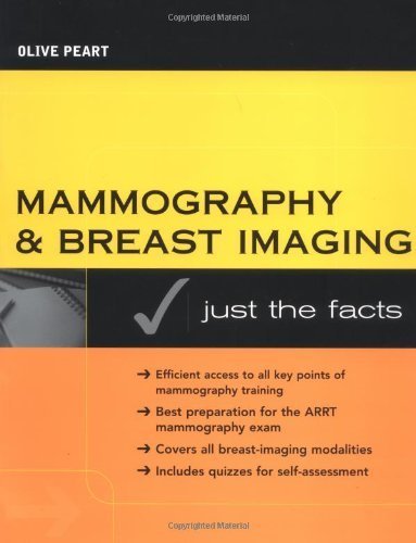 Mammography and Breast Imaging: Just The Facts: 9780071431200: Medicine ...