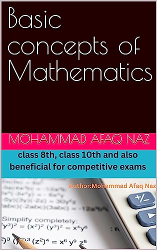 Basic concepts of Mathematics eBook : Naz, Mohammad Afaq , Naz, Mohammad Afaq: Amazon.in: Kindle ...