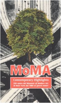 Amazon.com: MoMA contemporary highlights. 250 opere dal Museum of ...