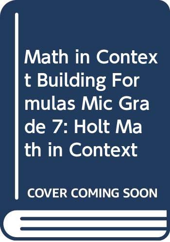 Math in Context Building Formulas Mic Grade 7: Holt Math in Context ...