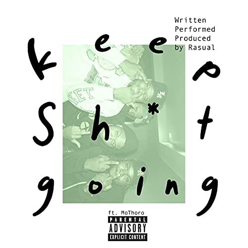 Keep Shit Going (feat. MoThoro) de Rasual en Amazon Music Unlimited