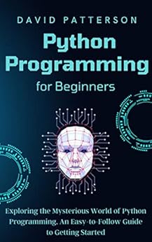 Amazon | Python Programming for Beginners: Exploring the Mysterious World of Python Programming ...