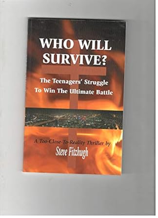 Who Will Survive?: Fitzhugh, Steve: 9780974829807: Amazon.com: Books