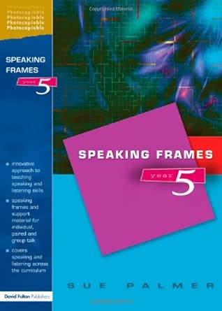 Speaking Frames - Year 5: Palmer, Sue: 9781843121114: Elementary ...