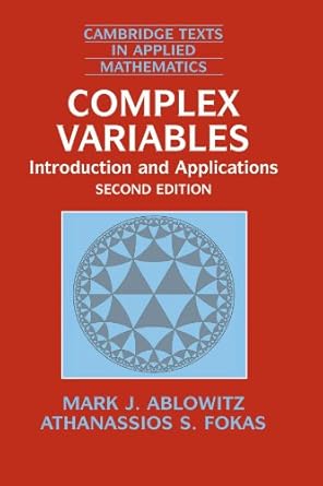 Amazon.com: Complex Variables: Introduction and Applications (Cambridge Texts in Applied ...