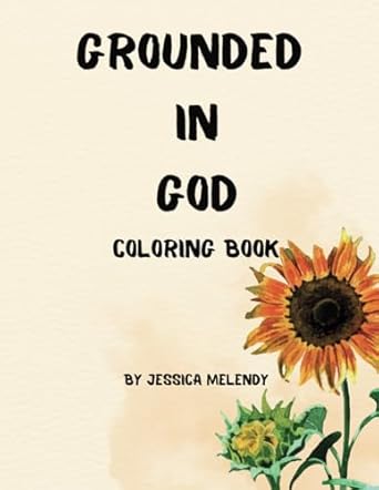 Amazon.com: Grounded in God Coloring Book: 9798328420686: Melendy ...